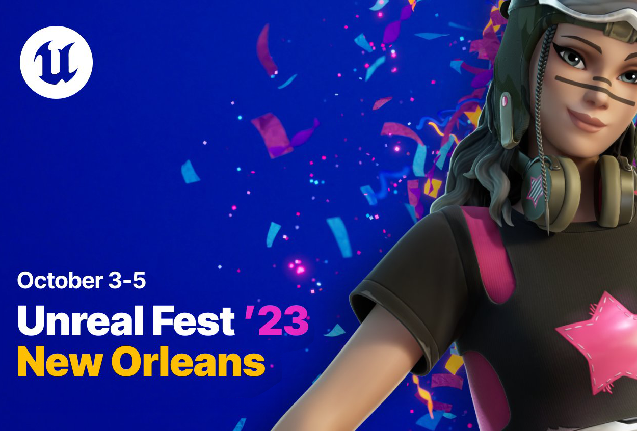 Unreal Fest: Developer & Creators Conference | FG|PG